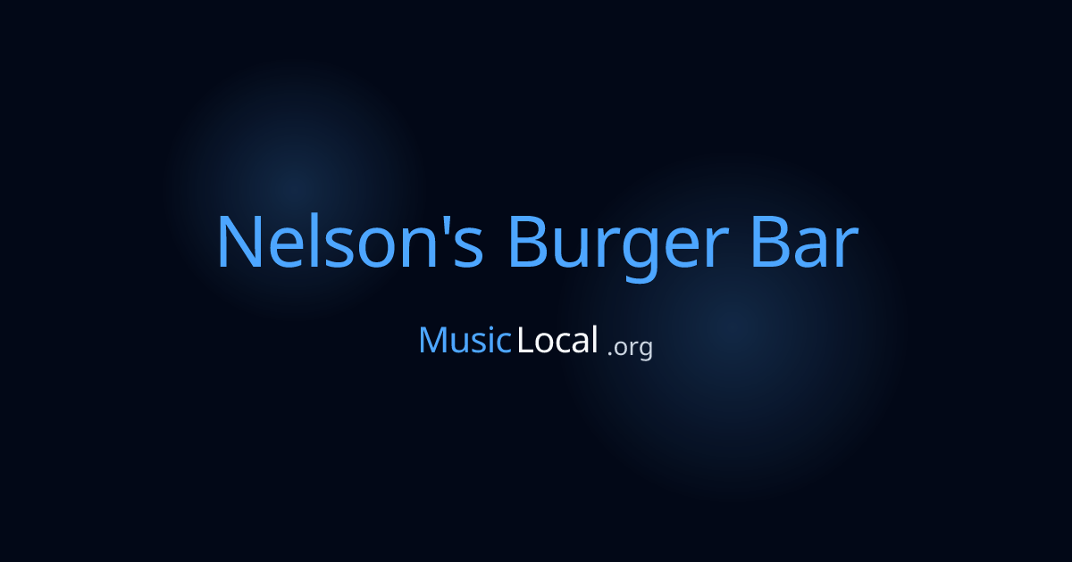 Nelson's Burger Bar in Tallahassee, FL | MusicLocal.org